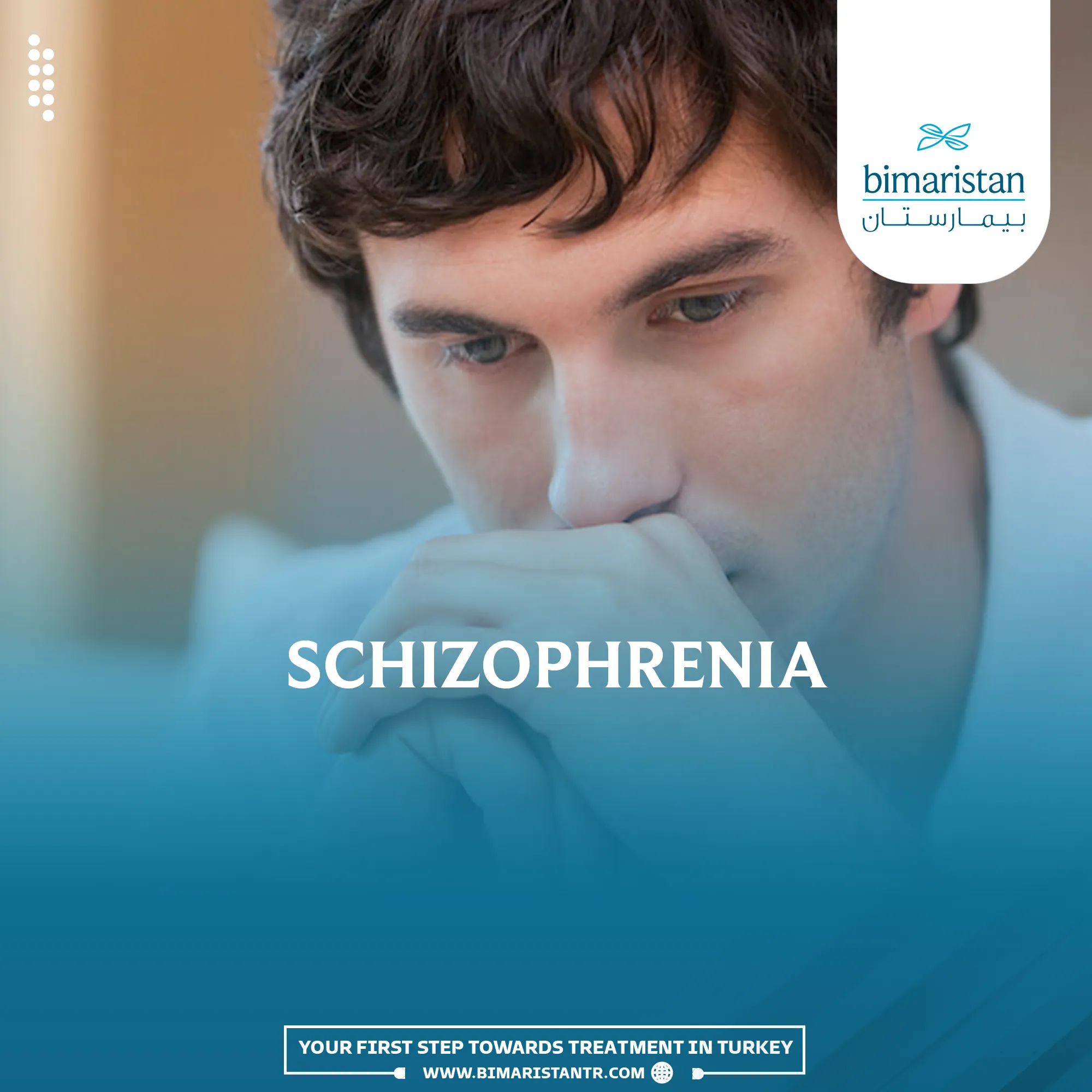 Schizophrenia Treatment in Turkey - Bimaristan