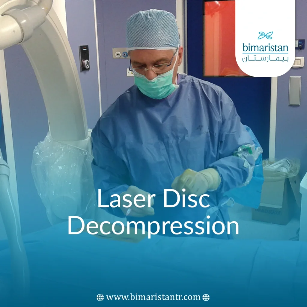 Laser Disc Decompression in Turkey - Bimaristan