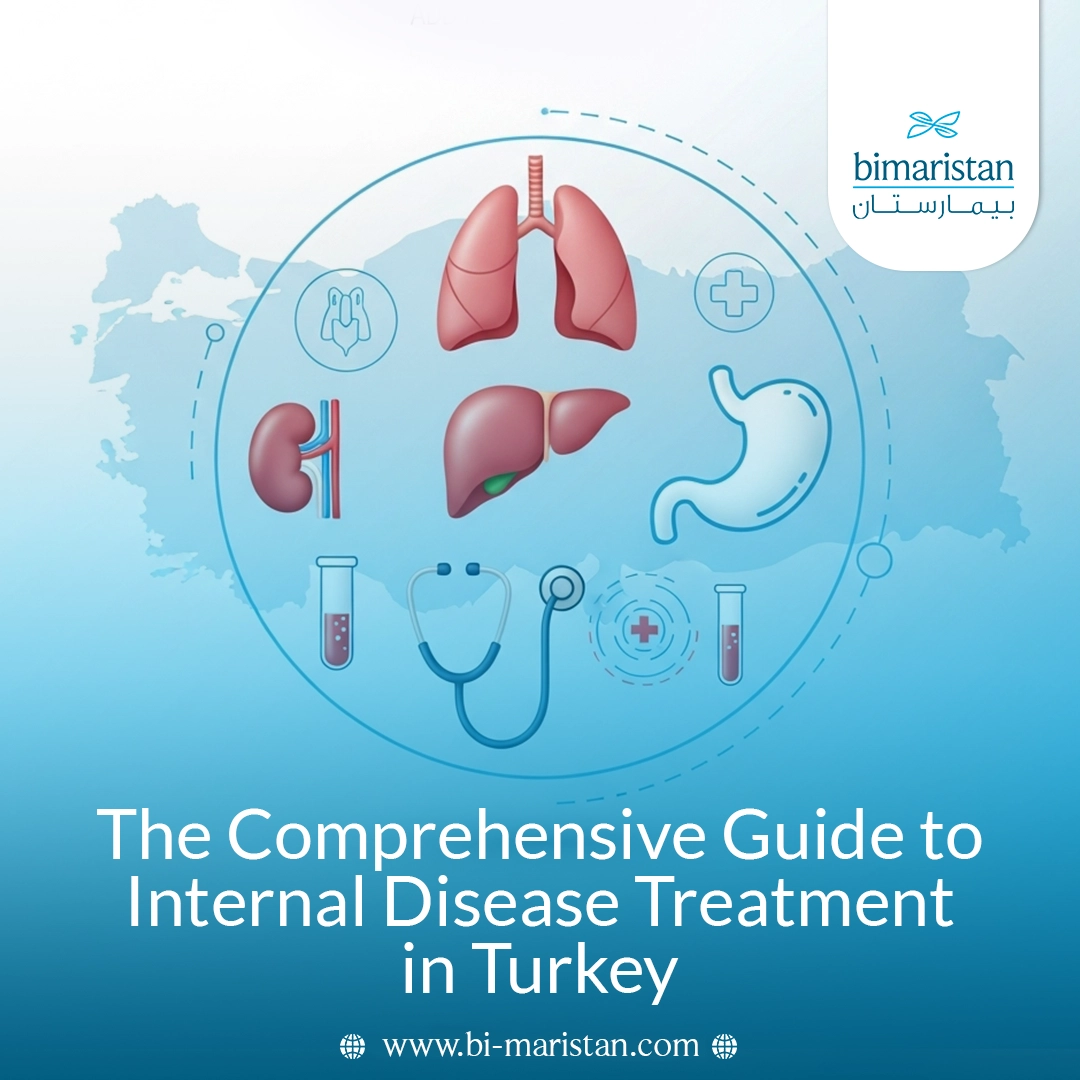 The comprehensive guide to internal diseases treatment in Turkey